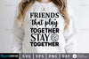Friends that play together stay together SVG - So Fontsy