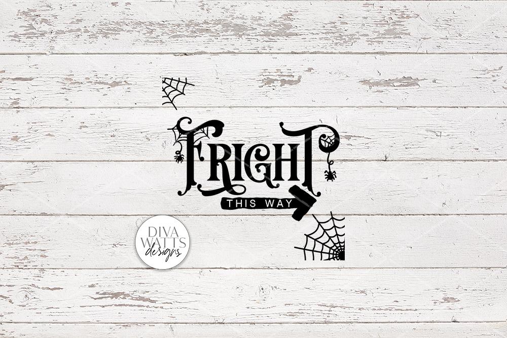 Fright This Way SVG | Halloween Spooky Sign Design - So Fontsy