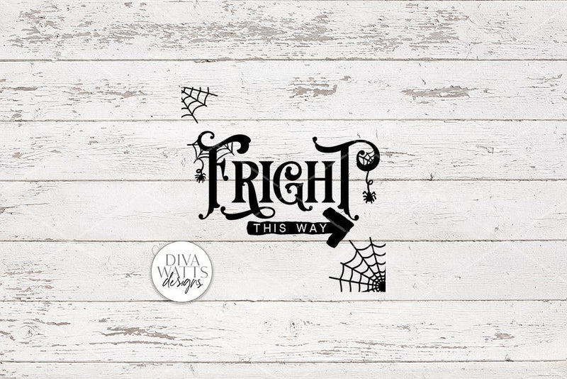 Fright This Way SVG | Halloween Spooky Sign Design - So Fontsy