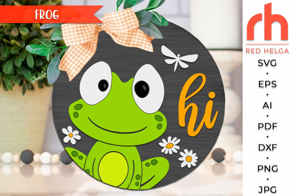 Frog Hi SVG, Layered Round Hanger DXF, Door Sign Cut File - So Fontsy