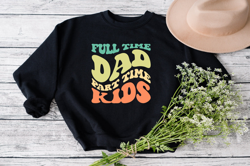 Full Time Dad Part Time Kids svg, Dad Kids svg, Dad svg, Kids Lover svg ...