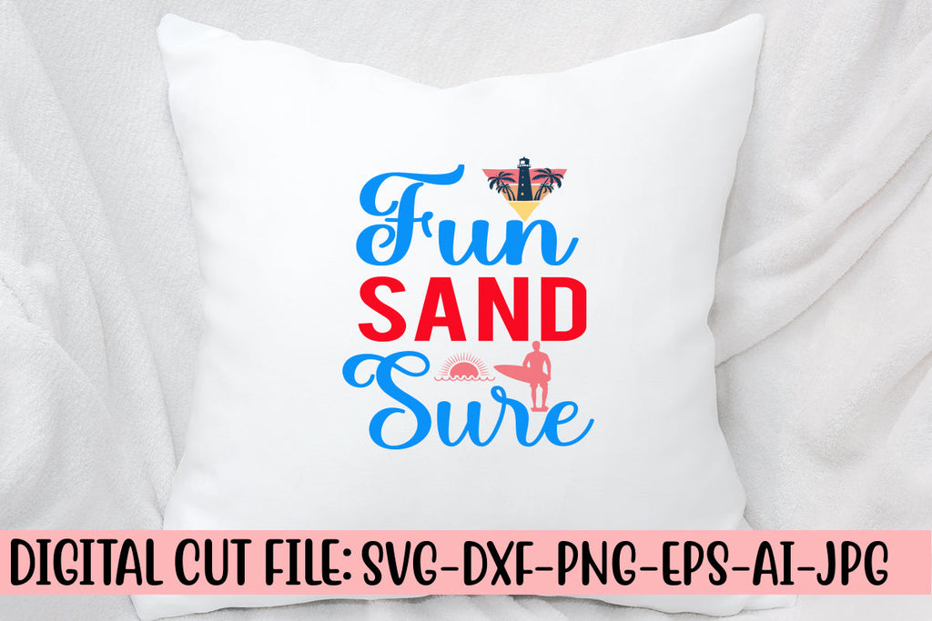 Fun Sand Sure SVG Cut File - So Fontsy