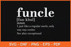 Funcle Definition Funny Uncle Father's Day Svg Cutting File - So Fontsy