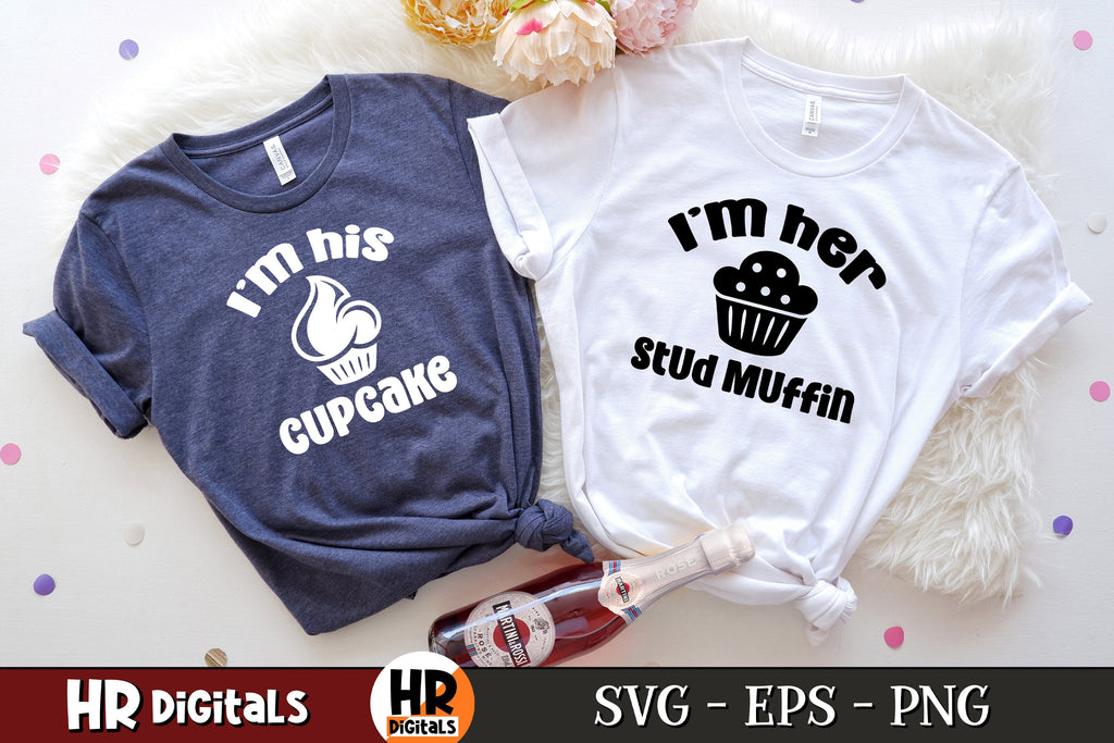 Funny Couples SVG, I'm His Cupcake I'm Her Stud Muffin, Cute Couple ...