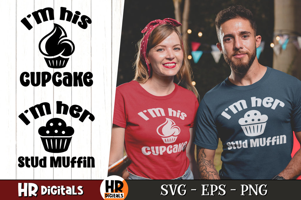 Funny Couples SVG, I'm His Cupcake I'm Her Stud Muffin, Cute Couple ...