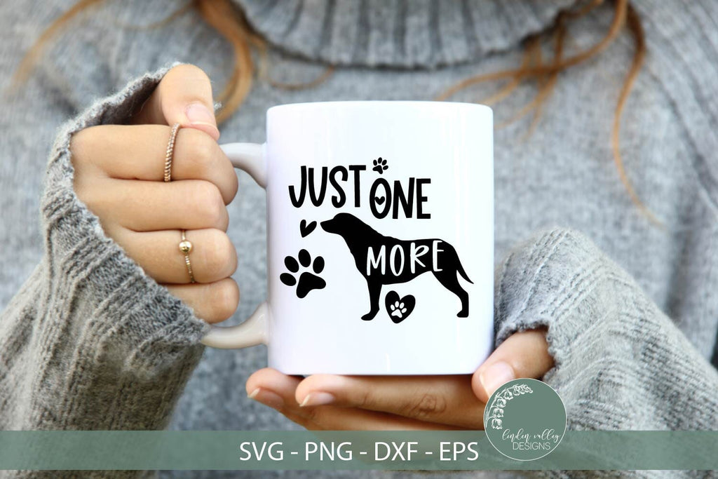 Funny Dog SVG-Just One More SVG-Pet SVG-Dog SVG - So Fontsy