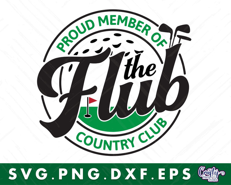 Funny Golf Svg | Bad Golf Shirt | Proud Member | Golf Flub - So Fontsy