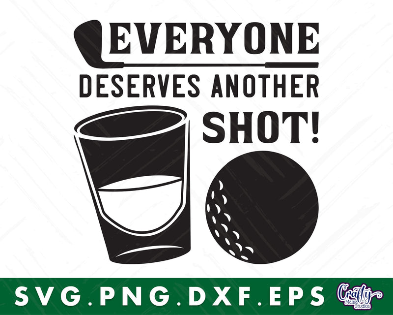 Funny Golf Svg | Drinking And Golf Quote Svg | Another Shot - So Fontsy