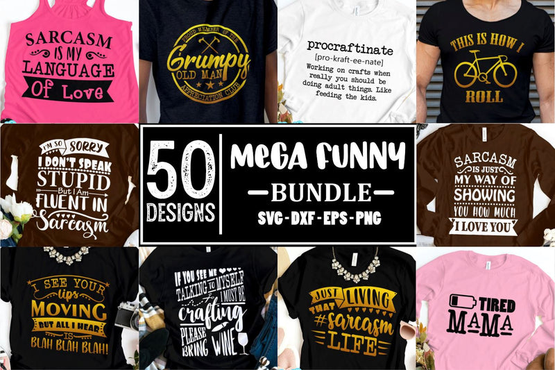 Funny Mega Svg Bundle - Funny Svg Bundle - Funny T Shirt Svg - Funny S ...