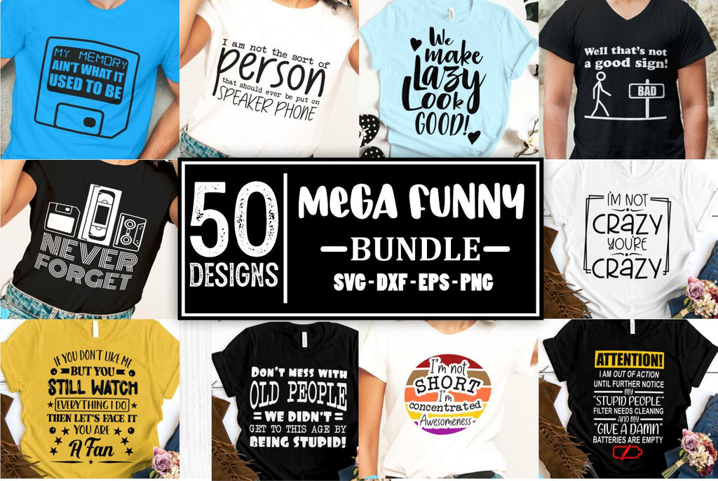 Funny Mega Svg Bundle - Funny Svg Bundle - Funny T Shirt Svg - Funny S ...