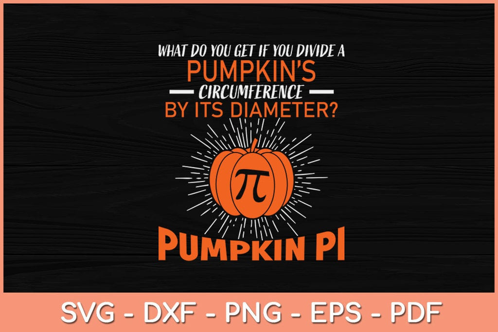 Funny Pumpkin Pi Math Pun Halloween Svg Design - So Fontsy