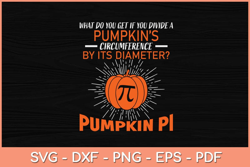 Funny Pumpkin Pi Math Pun Halloween Svg Design - So Fontsy