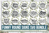 Funny Round Signs SVG Bundle - So Fontsy