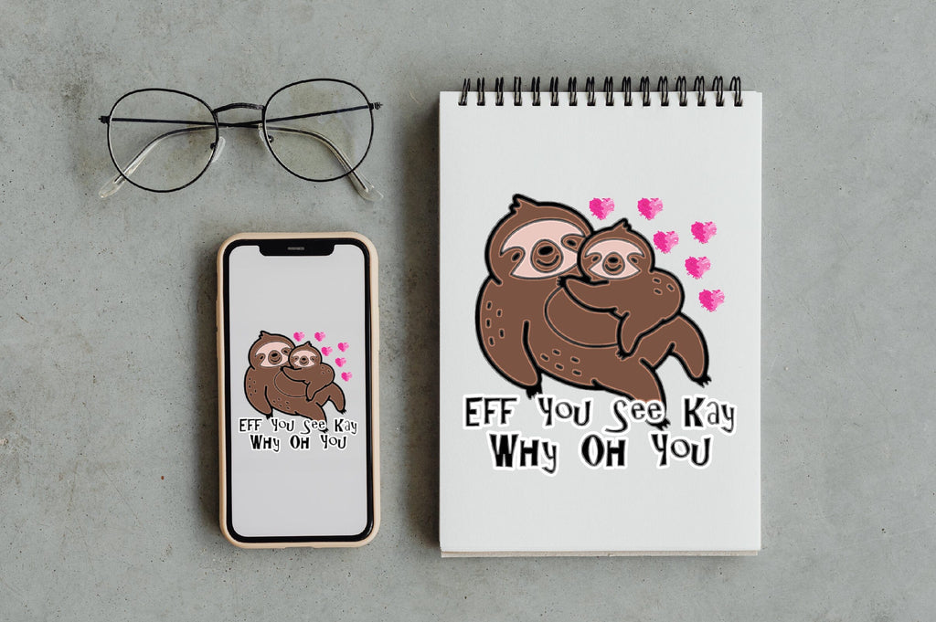 Funny Sloth Eff You See Kay PNG - So Fontsy