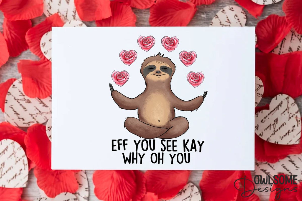 Funny Sloth Eff You See Kay PNG Valentine Design - So Fontsy