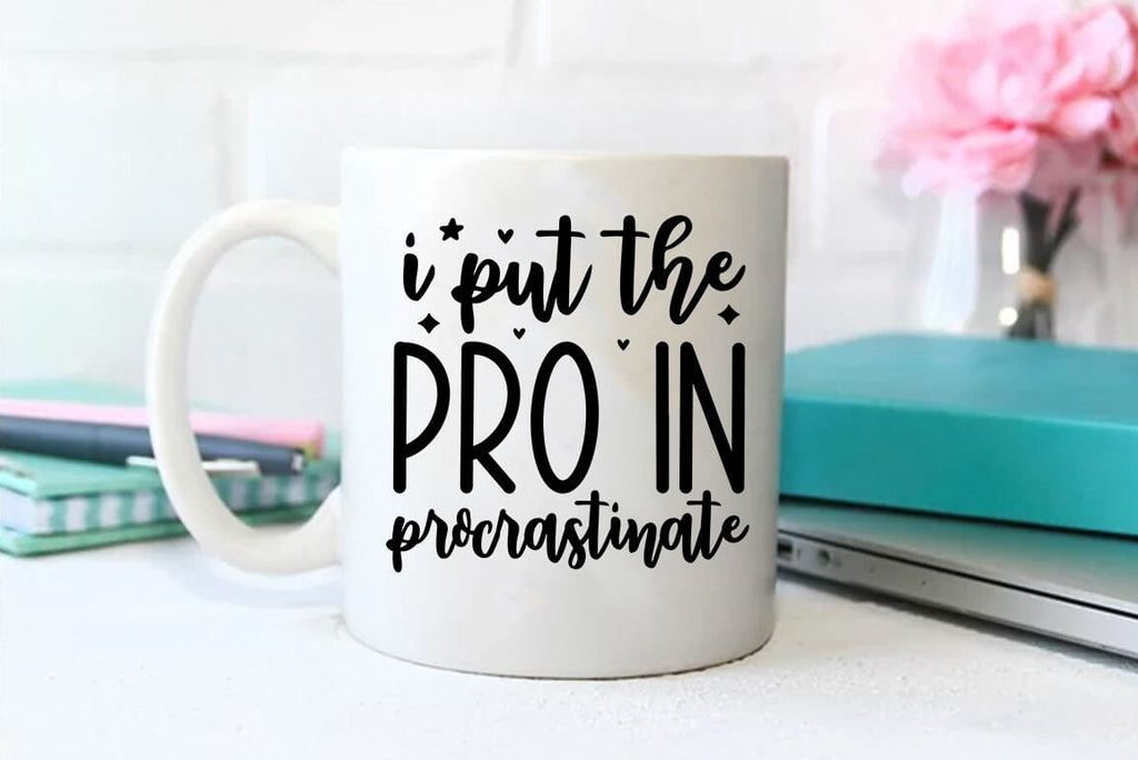 Funny SVG Design, I put the pro in procrastinate - So Fontsy