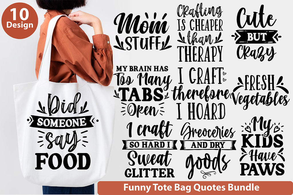 Funny Tote Bag Quotes Bundle - So Fontsy