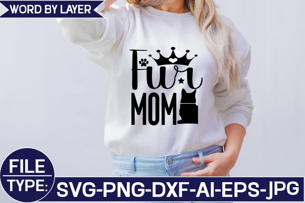 Fur Mom SVG Cut File - So Fontsy