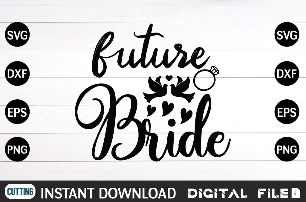 future bride svg - So Fontsy