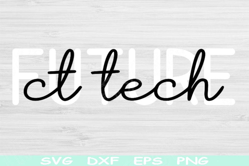 Future CT Tech Svg Dxf Png Cut Files, Computed Tomography Svg ...