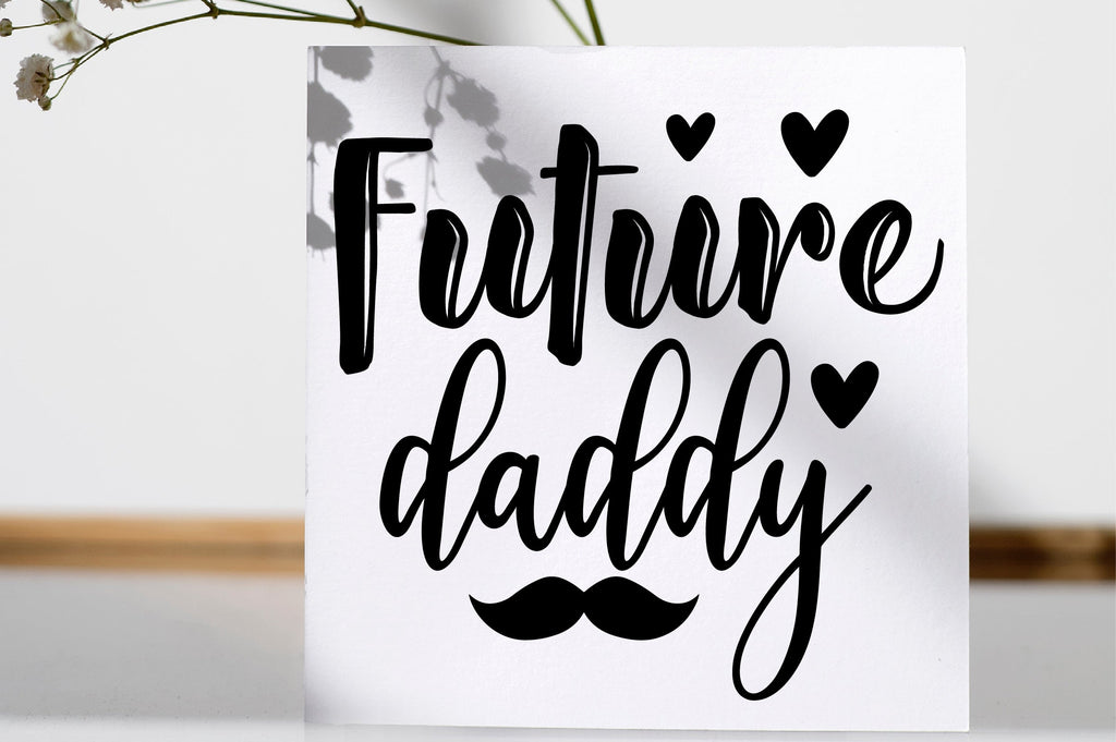 Future Dad Designs, Future Dad SVG File - So Fontsy