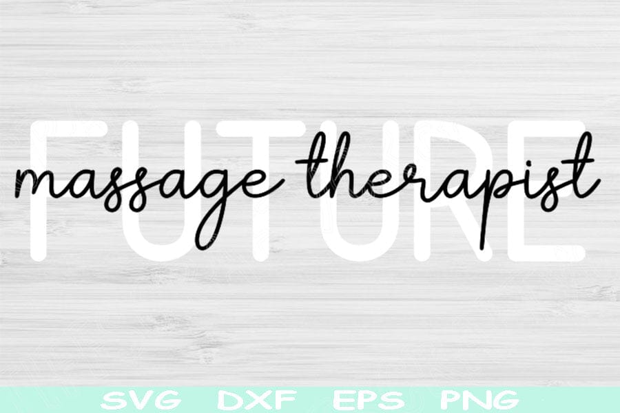 Future Massage Therapist Svg Png Cut File, Massage Svg, Massage Therapy ...