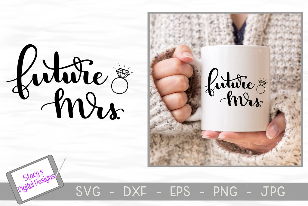 Future Mrs SVG File - Bridal SVG - Wedding SVG - So Fontsy