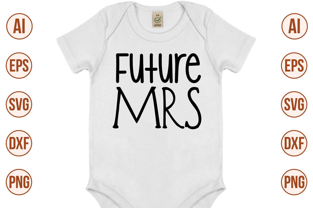 Future Mrs svg - So Fontsy