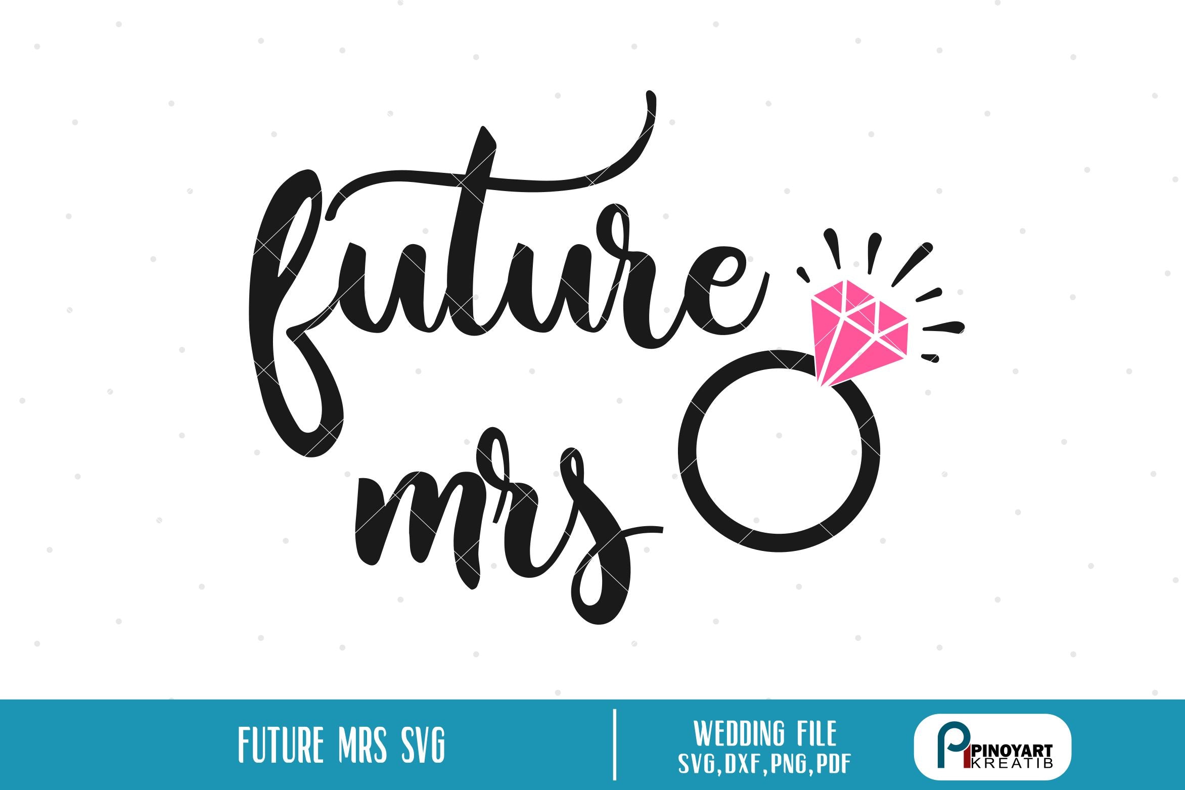 Future Mrs Svg - So Fontsy