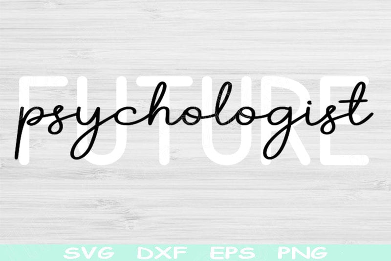 Future Psychologist Svg Png Cut Files, Psychology Svg, Mental Health ...