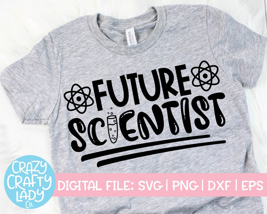 Future Scientist | Kids SVG Cut File - So Fontsy