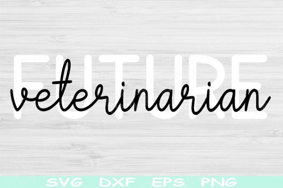 Future Veterinarian Svg Dxf Png Cut Files, Vet Svg, Veterinary Svg ...