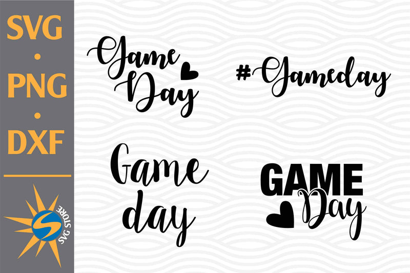 Game Day SVG, PNG, DXF Digital Files Include - So Fontsy