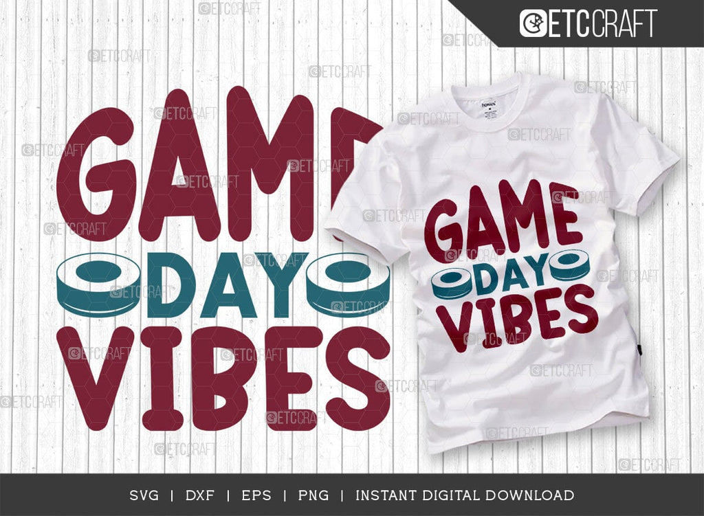 Game Day Vibes SVG Cut File, Hockey Player Svg, Hockey Saying Svg ...