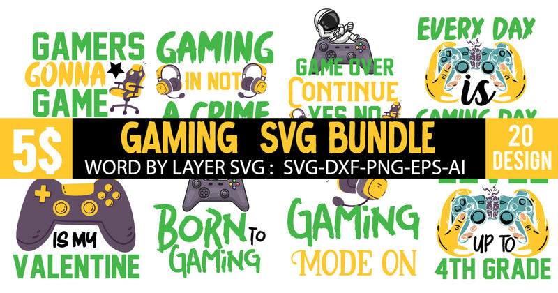 Gaming SVG Bundle,Gaming Quotes SVG Bundle,Gaming Cut Files,Gaming SVG ...