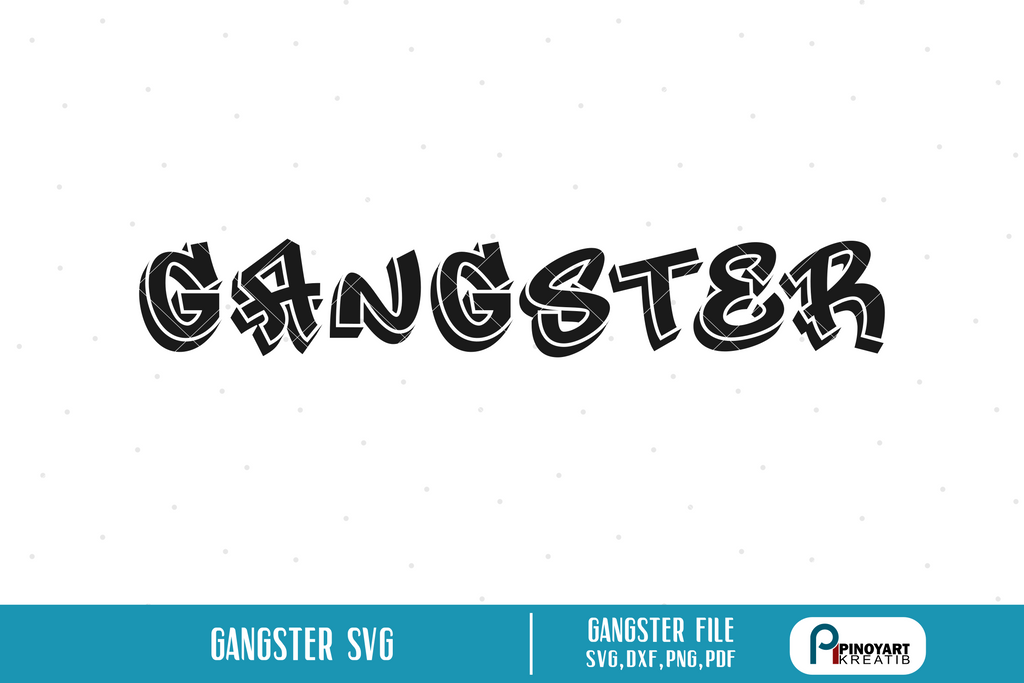 Gangster Svg - So Fontsy