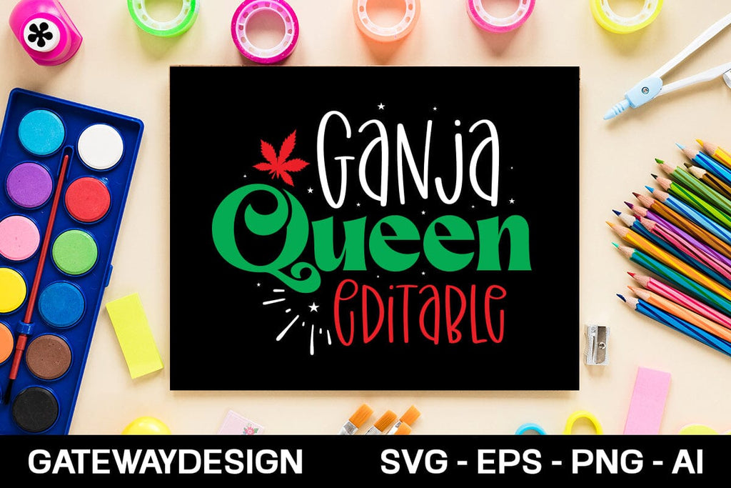 Ganja Queen Editable Svg Design - So Fontsy
