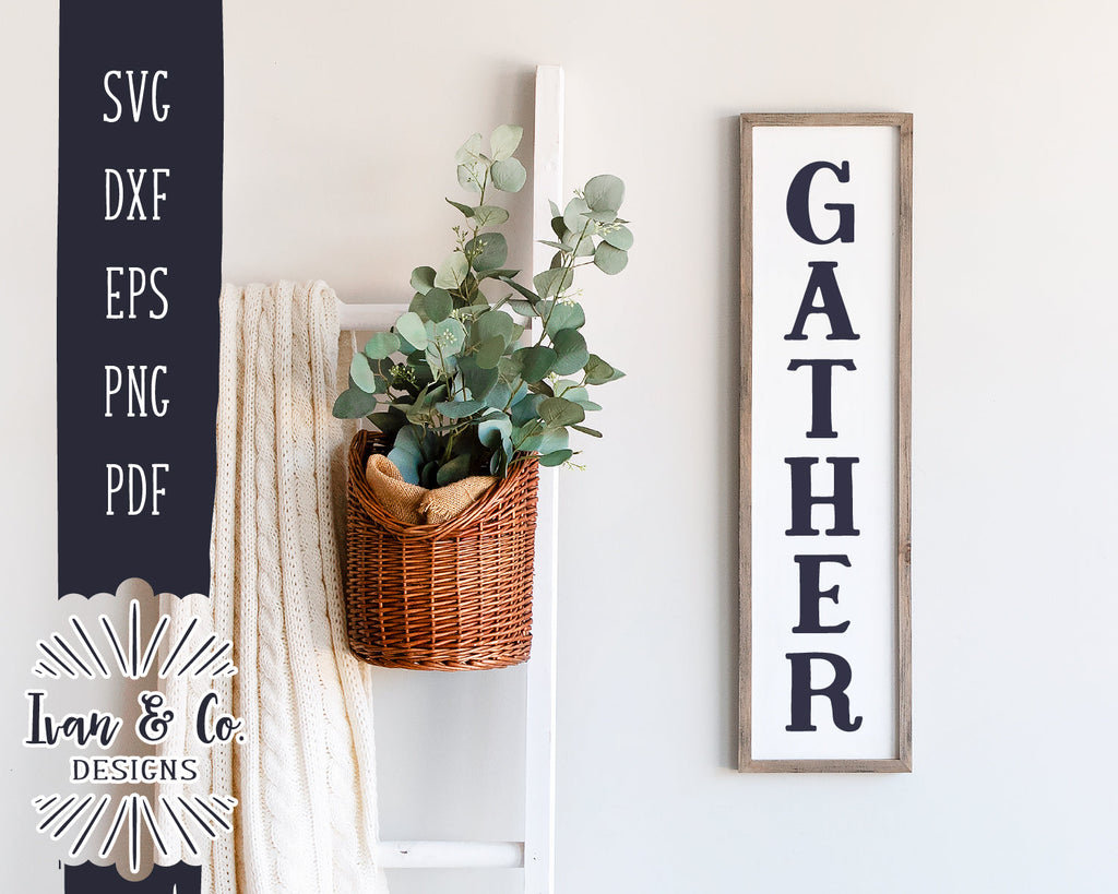 Gather Sign SVG Files | Tall Gather Svg | Vertical Gather Svg | Dining ...