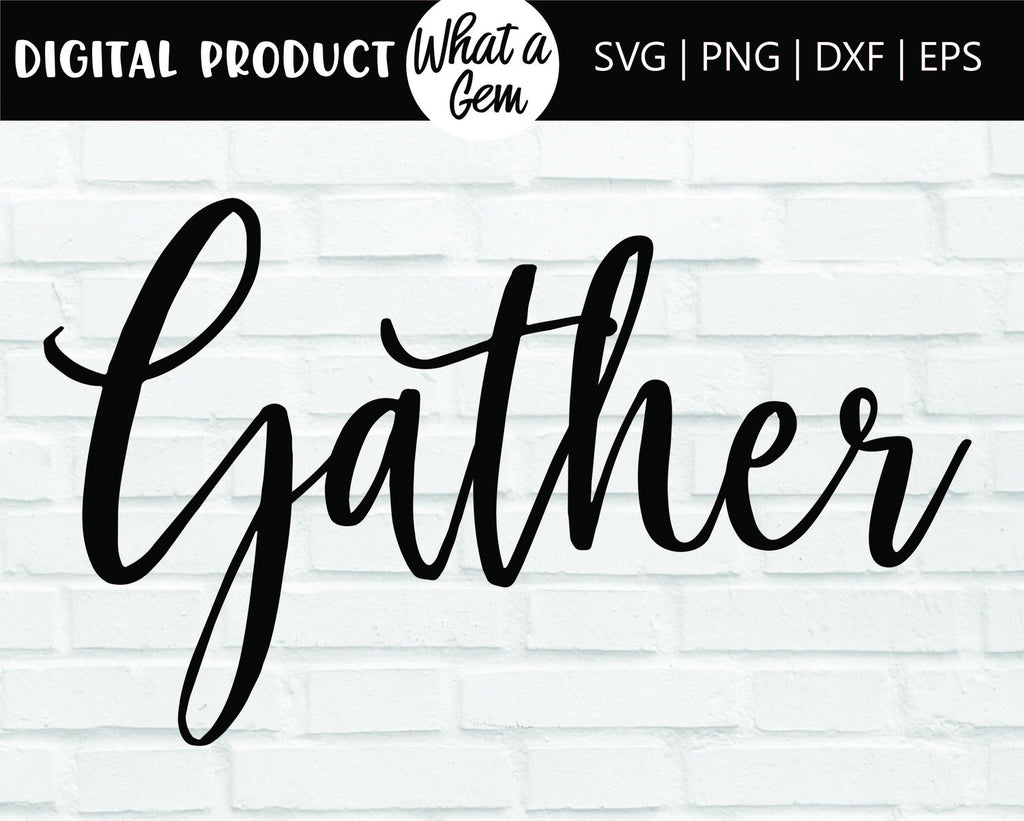 Gather SVG | Fall SVG | Gather Sign svg | Thanksgiving svg | Fall Welc ...