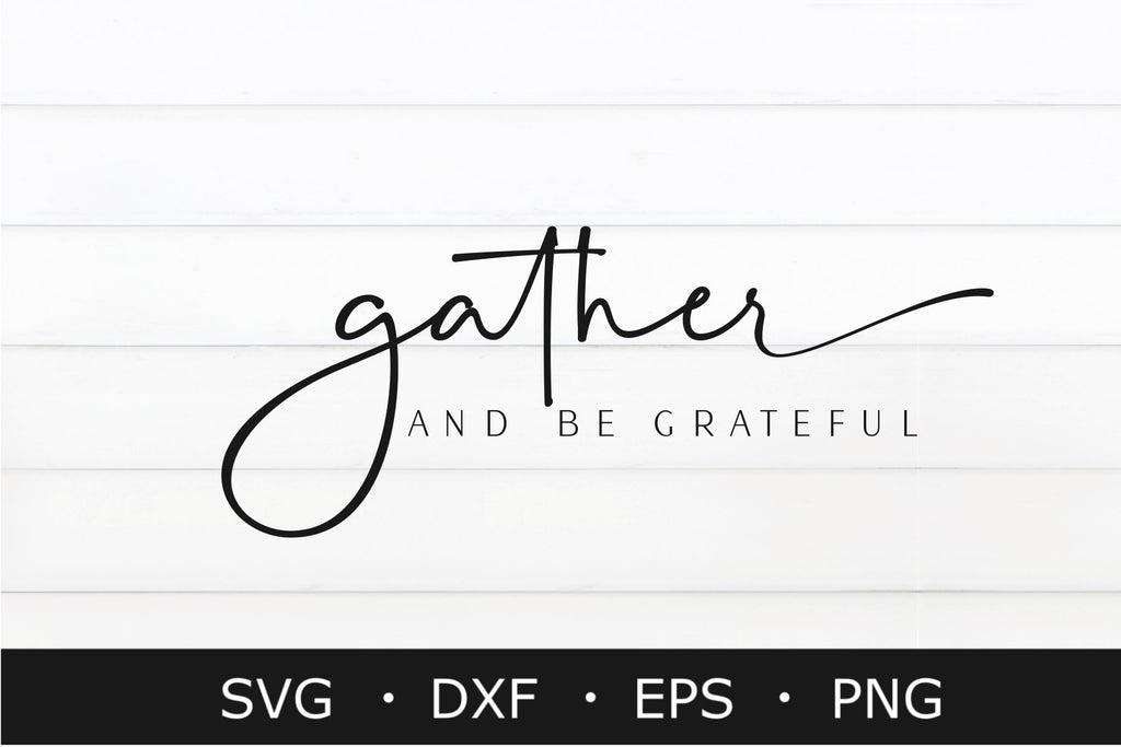 Gather svg, gather with grateful hearts svg, fall svg, gather svg - So ...
