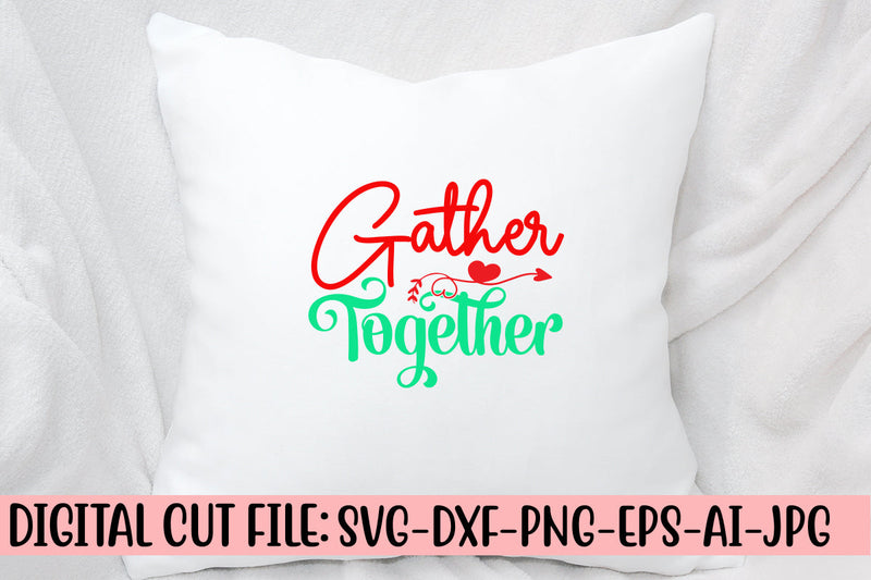 Gather Together SVG Cut File - So Fontsy