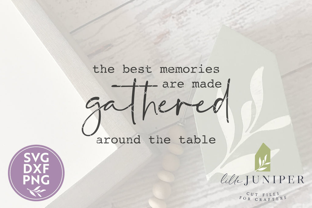 Gathered Around the Table SVG | Thanksgiving SVG | Family SVG - So Fontsy