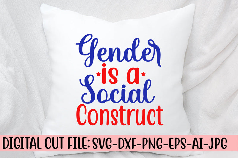 Gender Is A Social Construct SVG Cut File - So Fontsy