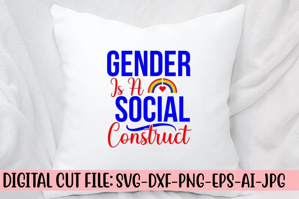 Gender Is A Social Construct SVG Cut File - So Fontsy