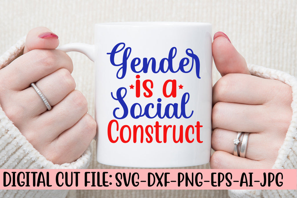 Gender Is A Social Construct SVG Cut File - So Fontsy