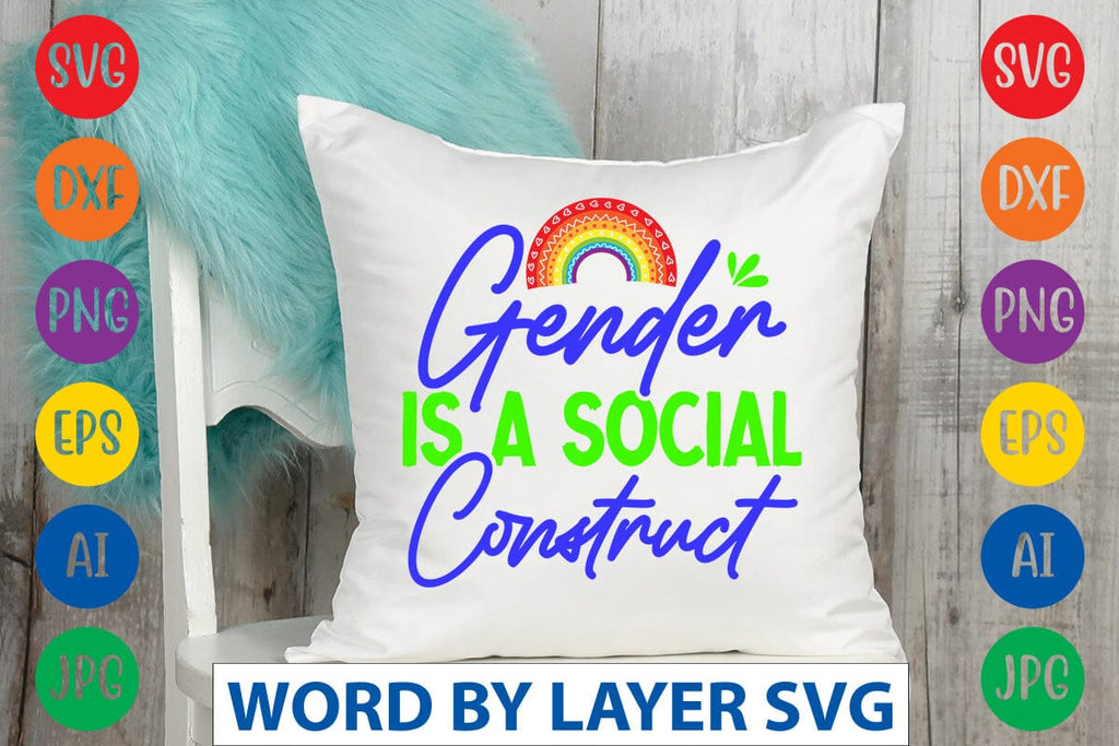 Gender Is A Social Construct SVG Design - So Fontsy