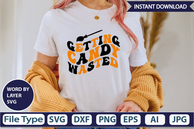 Getting Candy Wasted SVG Cut File - So Fontsy