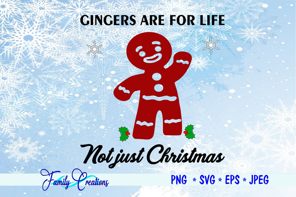 Gingers For Life Not Just Christmas - So Fontsy