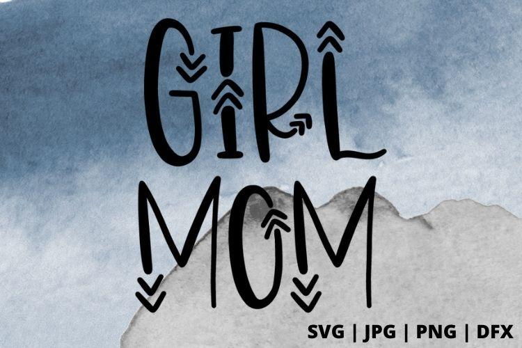 Girl Mom - So Fontsy