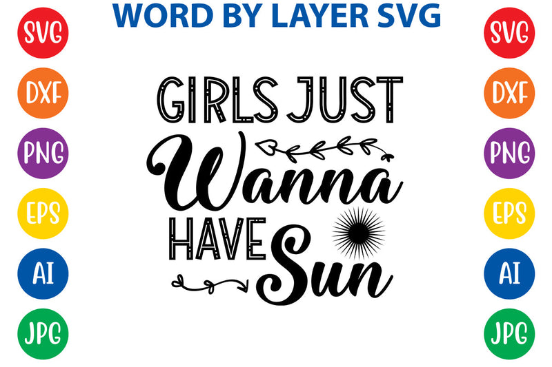 Girls just wanna have sun, Summer SVG Design - So Fontsy